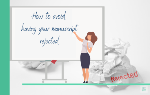 13 reasons why manuscripts are rejected and how to best avoid them